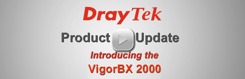 DrayTek Vigor - ADSL Routers Firewalls UTM VoIP IP PBX and Networking ...